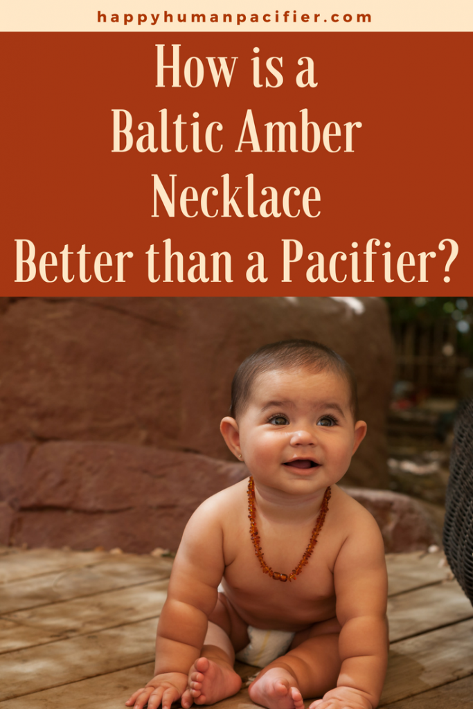 Amber Necklace Babies Teething | Happy Human Pacifier