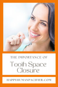 The Importance of Tooth Space Closure in Dental Care